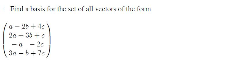 Solved Find a basis for the set of all vectors of the form | Chegg.com