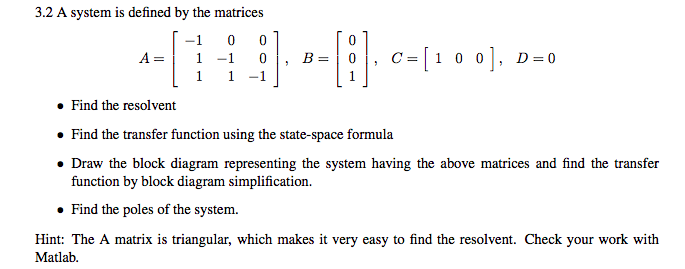 Solved 3.2 A system is defined by the matrices -1 0 0 Find | Chegg.com