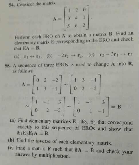 Solved Consider the matrix A = [1 2 0 3 4 1 5 6 2] Perform | Chegg.com