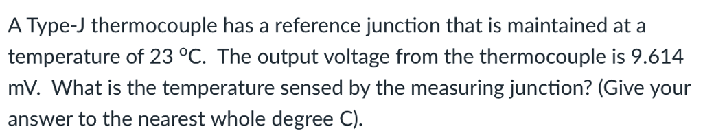 Solved A Type-J thermocouple has a reference junction that | Chegg.com