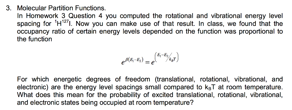 Solved 3 Molecular Partition Functions In Homework 3