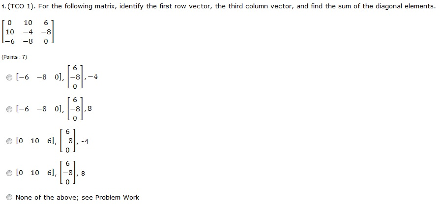 Solved For the following matrix, identify the first row | Chegg.com