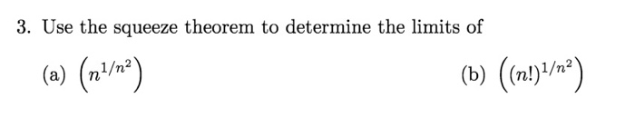 Solved 3. Use the squeeze theorem to determine the limits | Chegg.com