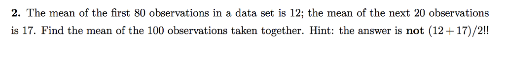 Solved 2. The mean of the first 80 observations in a data | Chegg.com
