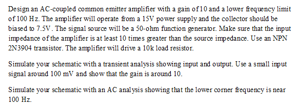 Solved Design an AC-coupled common emitter amplifier with a | Chegg.com