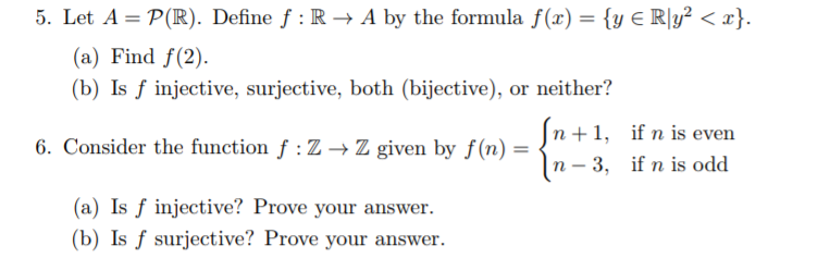 Solved 5. Let A = P(R). Define f : R → A by the formula f(x) | Chegg.com
