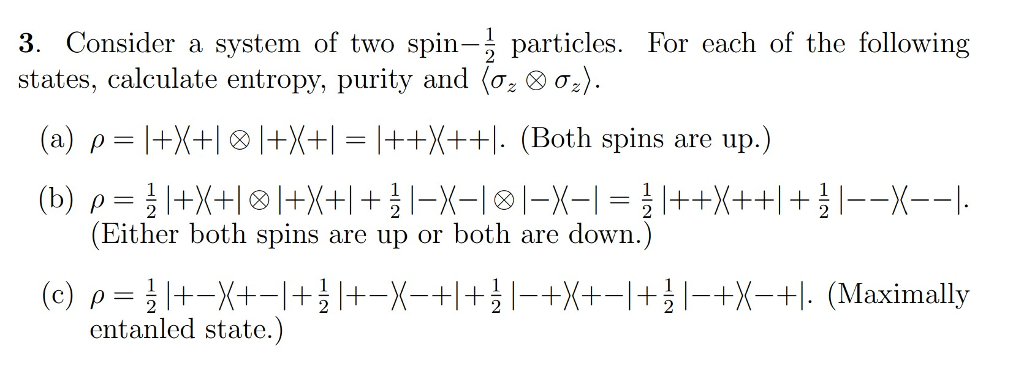 Solved 3. Consider a system of two spin- particles. For each | Chegg.com