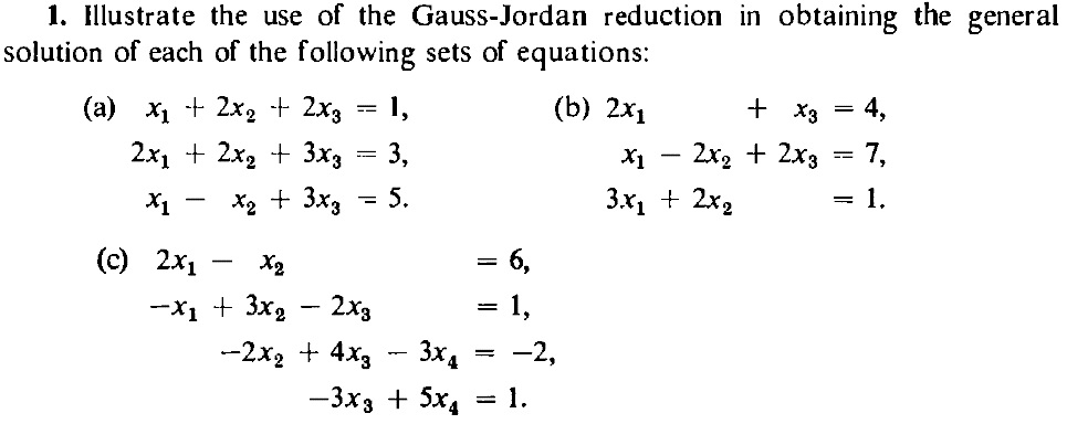 Solved 1. illustrate the use of the Gauss-Jordan reduction | Chegg.com