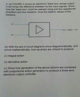 Solved FIGURE 2 shows an electronic 'black Box' whose output | Chegg.com