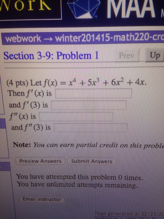 Solved Let f(x) = x4 + 5x^3 + 6x^2 + 4x. Then f'(x) is and | Chegg.com Solved Let f(x) = x4 + 5x^3 + 6x^2 + 4x. Then f'(x) is and | Chegg.com