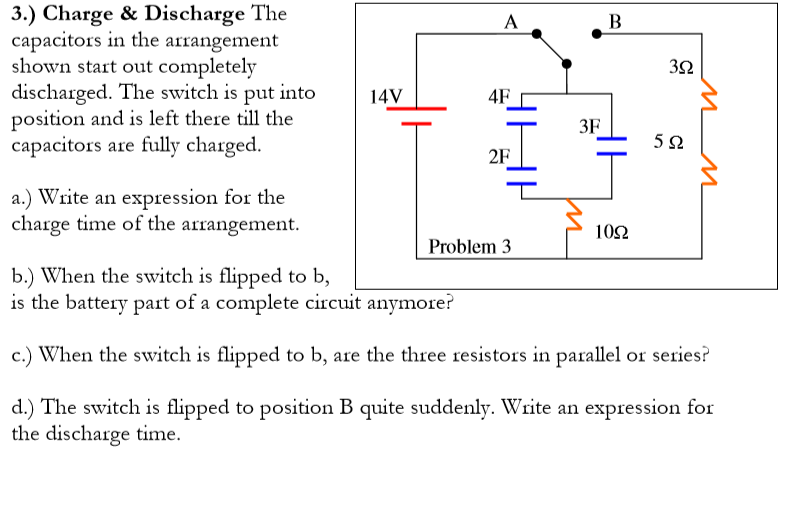 Solved 3.) Charge & Discharge The capacitors in the | Chegg.com