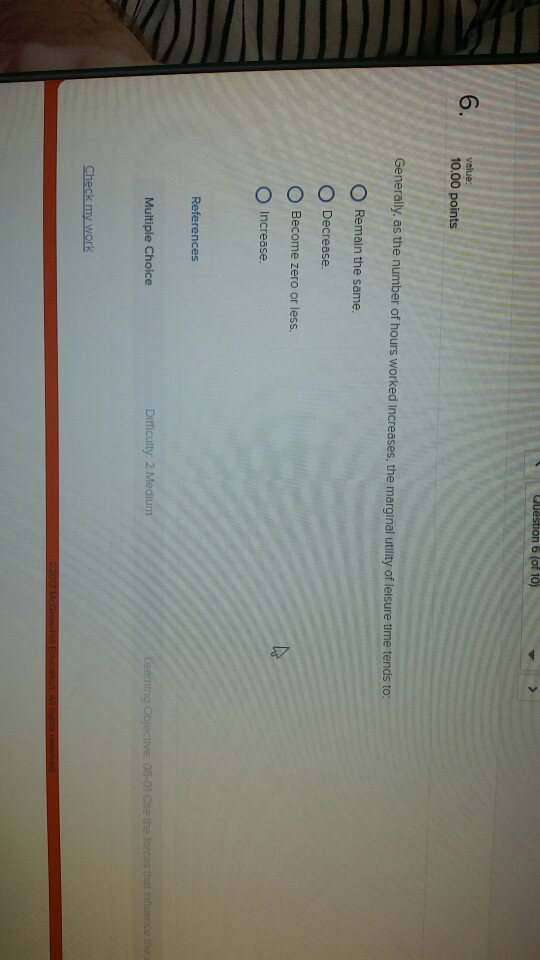 Solved Generally, as the number of hours worked increases, | Chegg.com
