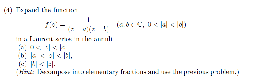 Solved Expand the function f(z) = 1/(z-a)(z-b) (a, b | Chegg.com