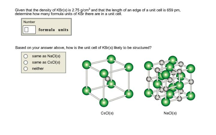 Solved Given that the density of KBr(s) is 2.75 g/cm3 and | Chegg.com