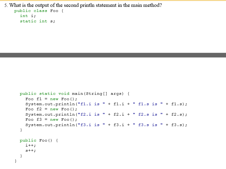 Solved 5. What is the output of the second println statement | Chegg.com Solved 5. What is the output of the second println statement | Chegg.com