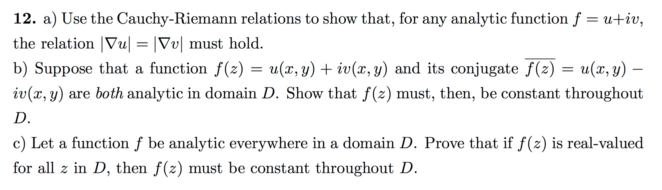 Solved Use the Cauchy-Riemann relations to show that, for | Chegg.com