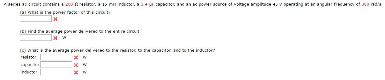 Solved A series ac circuit contains a 200-2 resistor, a | Chegg.com