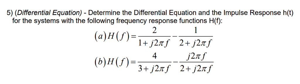 Solved 5) (Differential Equation) - Determine the | Chegg.com