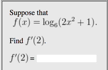 Solved Suppose that f(x) = loge(2x2 + 1) Find f(2) f'(2)= | Chegg.com
