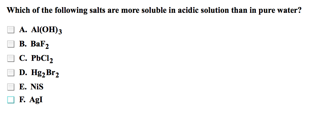 Solved Which of the following salts are more soluble in | Chegg.com