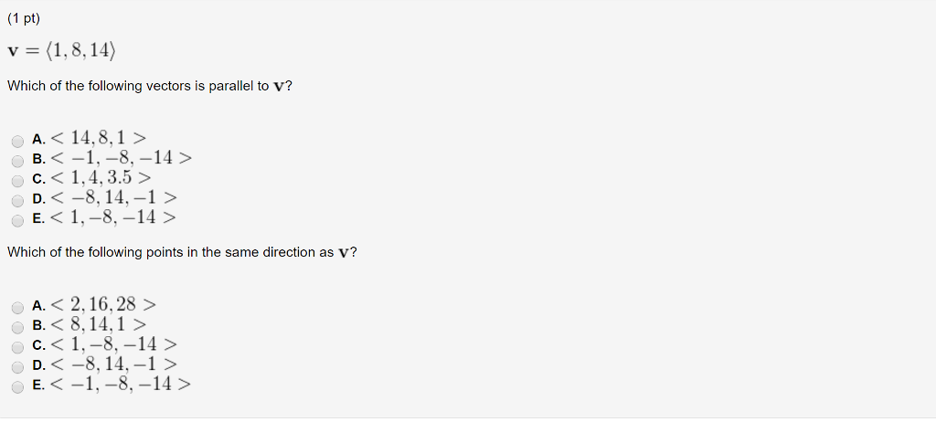 Solved (1 pt) Which of the following vectors are parallel? | Chegg.com