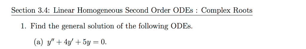 Solved Section 3.4: Linear Homogeneous Second Order ODEs: | Chegg.com