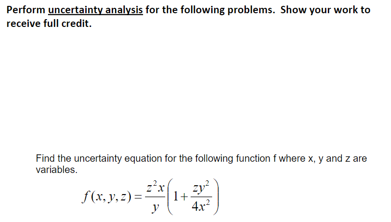 Solved Perform uncertainty analysis for the following | Chegg.com