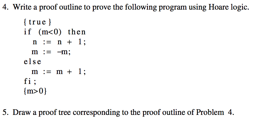 Solved 4. Write a proof outline to prove the following | Chegg.com