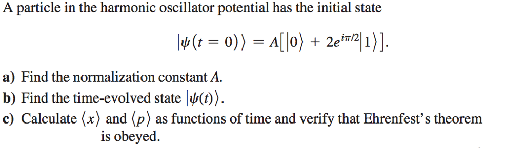 Solved A particle in the harmonic oscillator potential has | Chegg.com