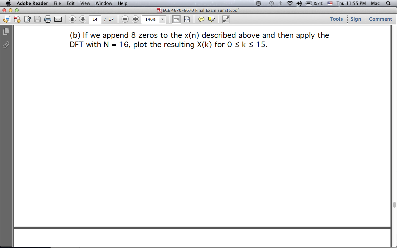 Solved (b) If we append 8 zeros to the x(n) described above | Chegg.com