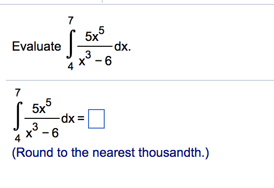 Solved 5x Evaluate 7 3 Round to the nearest thousandth.) | Chegg.com