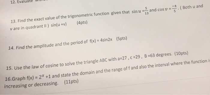 Solved Find the exact value of the trigonometric function | Chegg.com