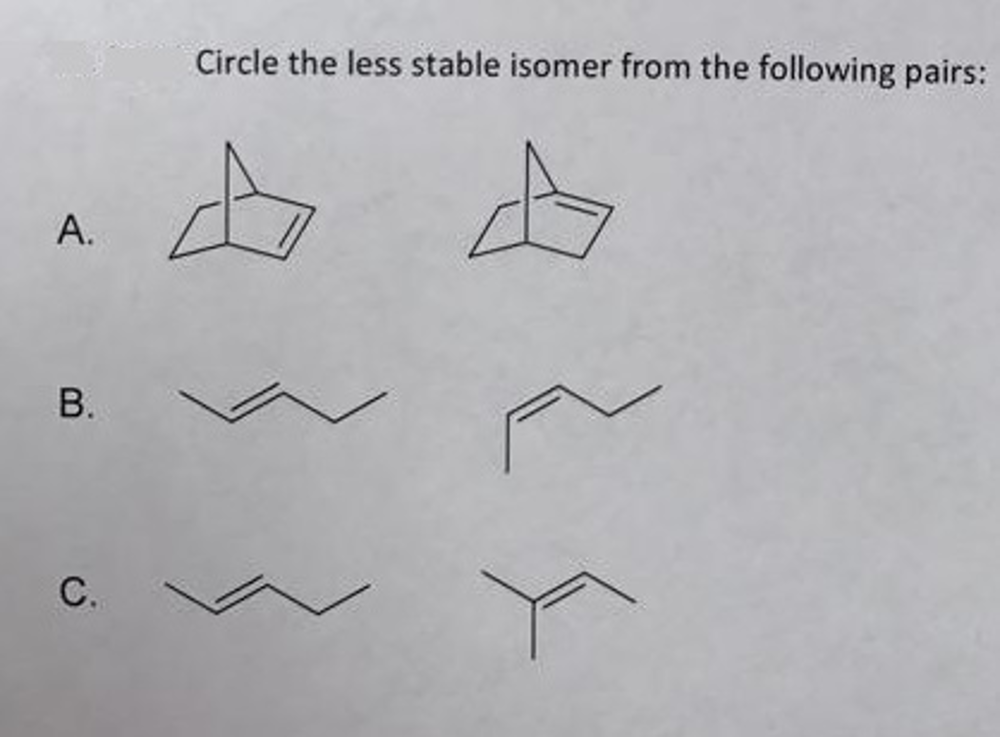 Solved Circle the less stable isomer from the following | Chegg.com