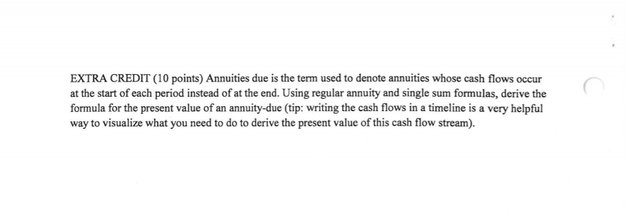 Solved EXTRA CREDIT (10 points) Annuities due is the term | Chegg.com