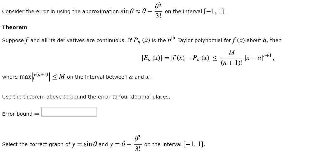 Solved Consider the error in using the approximation sint | Chegg.com