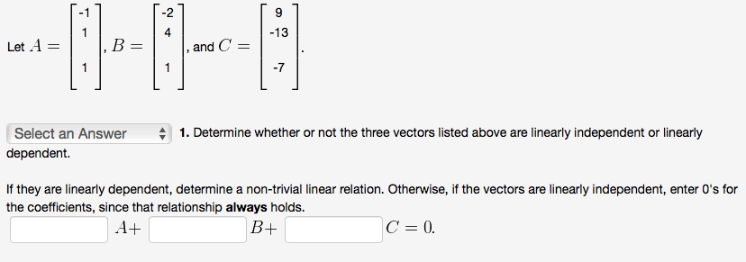 Solved Let A = [-1 1 1], B = [-2 4 1], and C = [9 -13 -7]. | Chegg.com