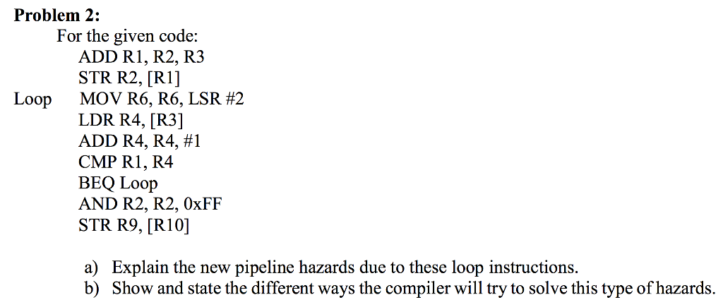 Solved Problem 2: For the given code: ADD R1, R2, R3 STR R2, | Chegg.com
