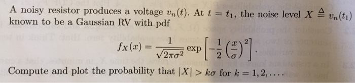 Solved A noisy resistor produces a voltage vn(t). At t = t1, | Chegg.com