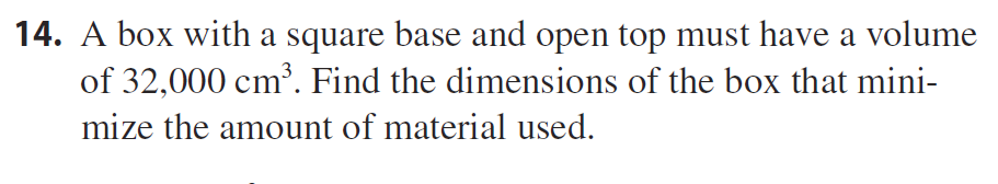 Solved 14. A box with a square base and open top must have a | Chegg.com