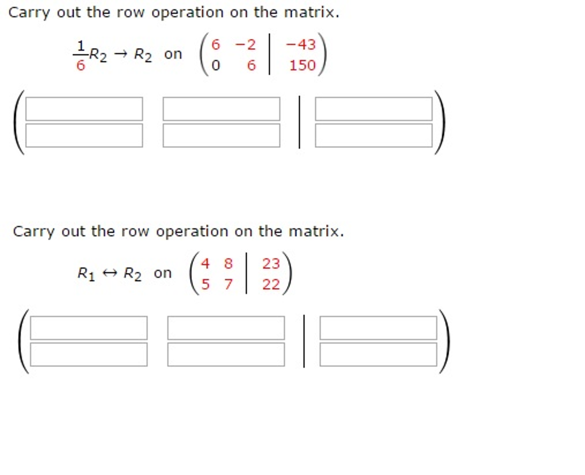 Solved Carry out the row operation on the matrix. 1/6 R_2 | Chegg.com