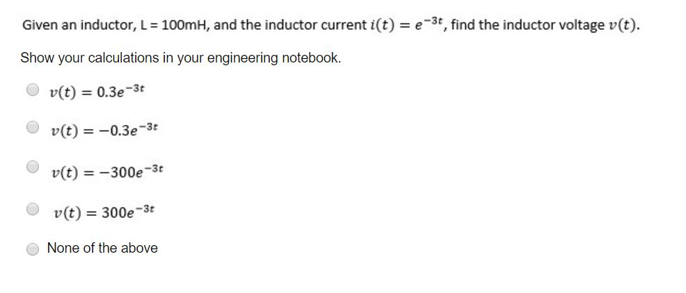 Solved Given an inductor, L = 100mH, and the inductor | Chegg.com