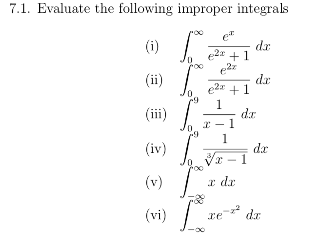 Solved 7.1. Evaluate the following improper integrals | Chegg.com