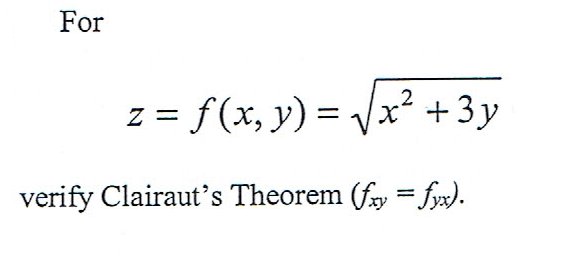 Solved Calculus 3 question pertaining to Clairaut's Theorem | Chegg.com