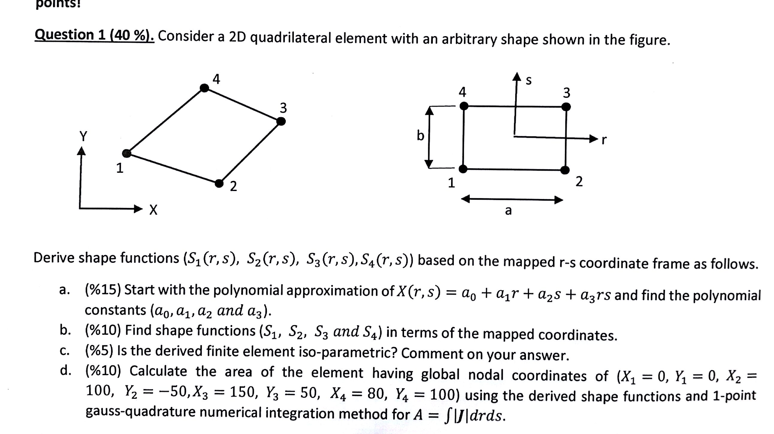 Consider a 2D quadrilateral element with an arbitrary | Chegg.com