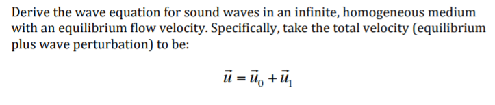 Derive the wave equation for sound waves in an | Chegg.com