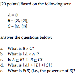 Solved Based on the following sets: A = phi = [phi, (phi)} | Chegg.com