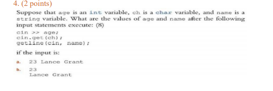 Solved 4. (2 points) Suppose that age is an int variable, ch | Chegg.com
