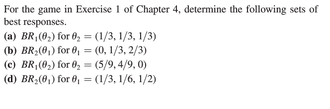 Solved Evaluate the following payoffs for the game given by | Chegg.com