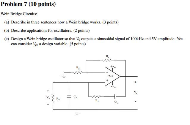 Solved Wein Bridge Circuits: (a) Describe in three | Chegg.com