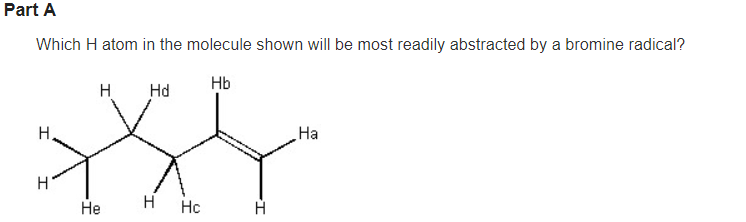 Solved Part A Which H atom in the molecule shown will be | Chegg.com